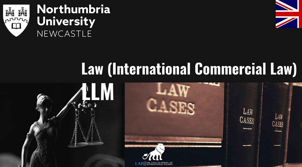 ปริญญาโทสาขา Law (International Commercial Law) LLM ที่ Northumbria ...